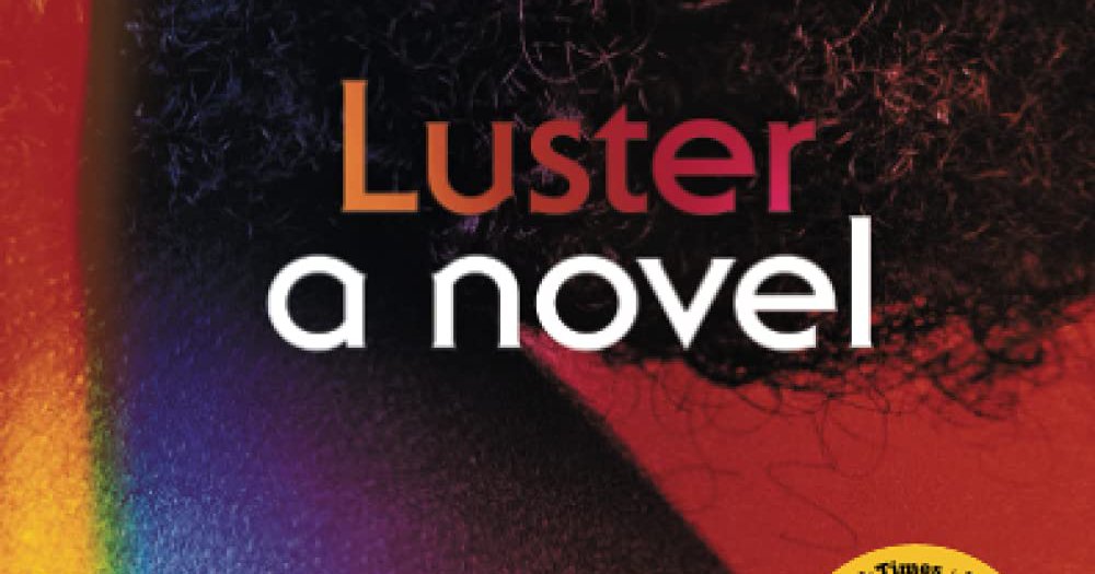 Luster: A Novel by Raven Leilani | Thornwell Books